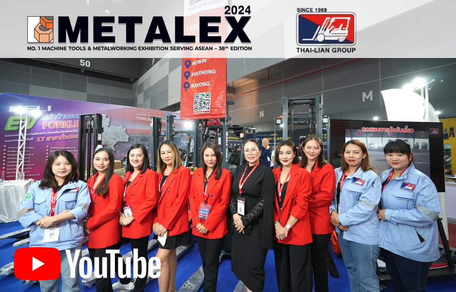 [METALEX 2024] THAI-LIAN FOKLIFT | รถยก แฮนด์พาเลท รถ Stacker