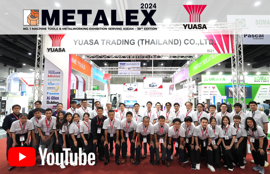 [METALEX 2024] YUASA Trading (Thailand) | เครื่องจักรอุตสาหกรรม อุปกรณ์สำหรับที่อยู่อาศัย ...